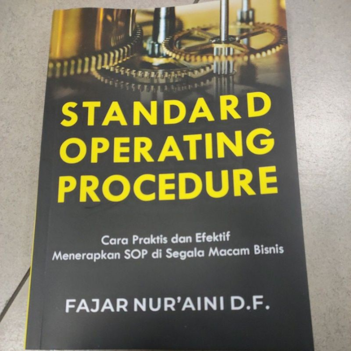 JUAL CEPAT BUKU STANDAR OPERATING PROCEDURE CARA PRAKTIS DAN EFEKTIF ...