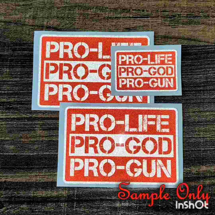 pro life pro god pro gun 3m reflective printed laminated sticker for ...