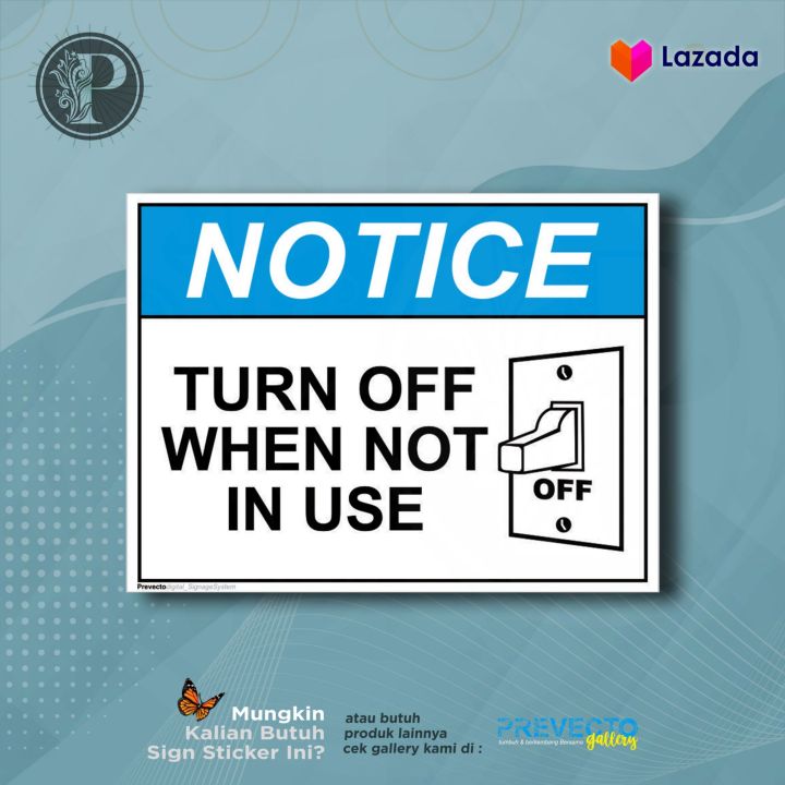 Stiker Safety Sign K3 Rambu Matikan Jika Tidak Digunakan/Turun Off When ...