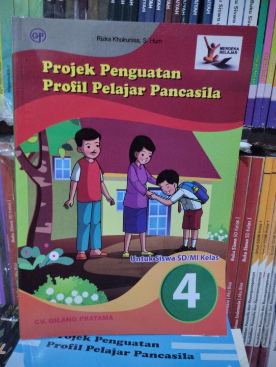Buku Projek Penguatan Profil Pelajar Pancasila (P5) Kelas 4 SD/MI ...