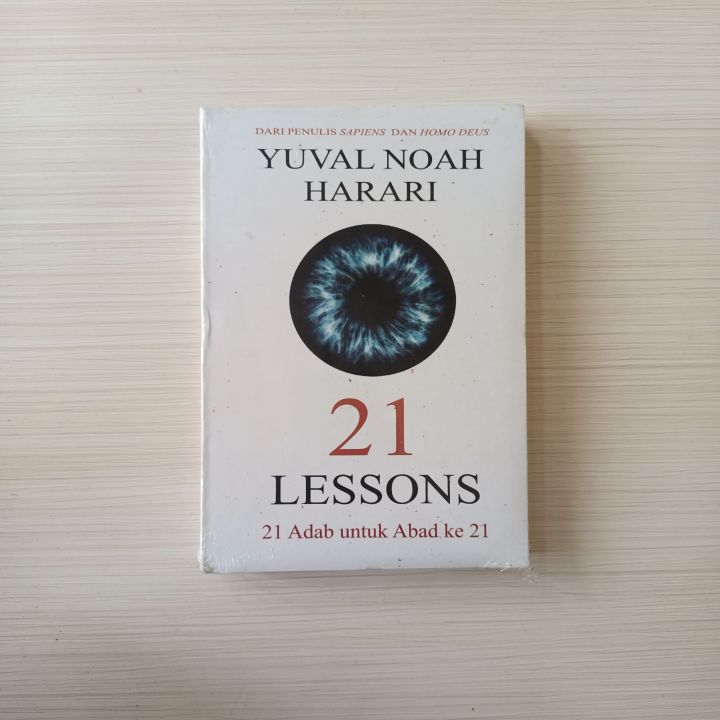 Buku 21 Lessons " 21 Abad Untuk Abad Ke 21 " Oleh Yuval Noah Harari ...