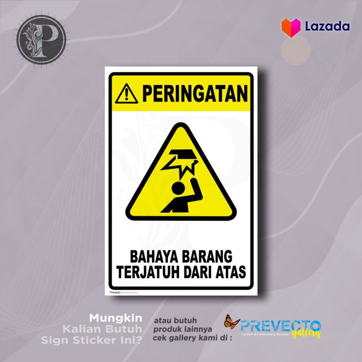 Stiker Safety Sign K3 Rambu Hati-hati Barang Terjatuh Dari Atas Sticker ...