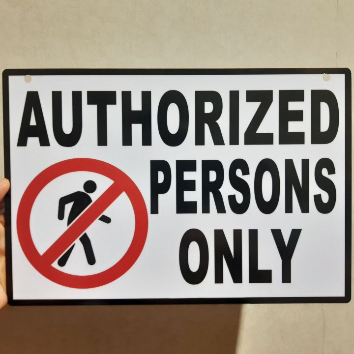 AUTHORIZED PERSONS ONLY SIGNAGE PVC TYPE OR PLASTIC LAMINATED ...