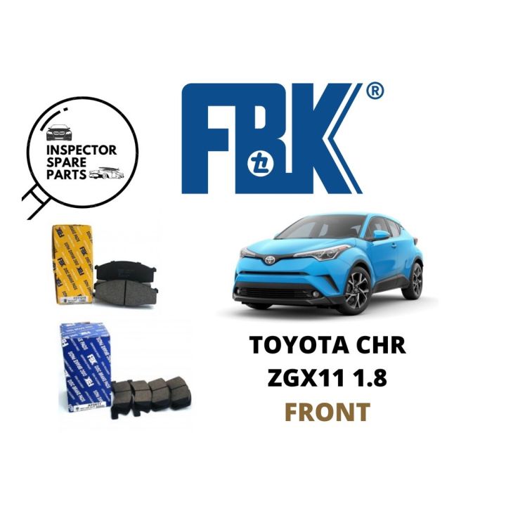 100% FBK TOYOTA CHR ZGX11 1.8 FRONT BRAKE PAD FD2311MS | Lazada