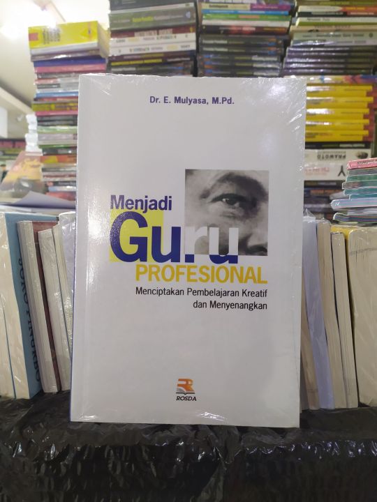 menjadi guru profesional by dr e mulyasa | Lazada Indonesia