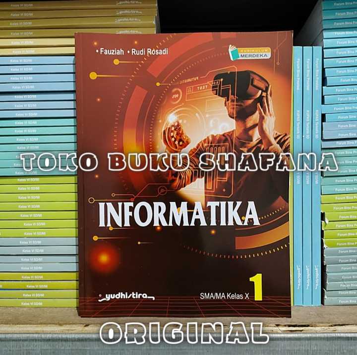 Buku Informatika Kelas 1 / X 10 SMA Yudhistira Kurikulum Merdeka ... Buku Informatika Kelas 1 / X 10 SMA Yudhistira Kurikulum Merdeka ...