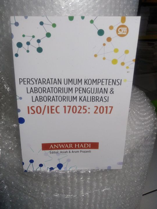 buku persyaratan umum kompetensi laboratorium pengujian & laboratorium Kalibrasi ISO / IEC 17025 ...