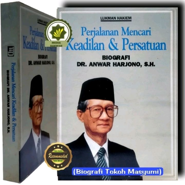 Buku PERJALANAN MENCARI KEADILAN dan Persatuan Biografi dan Pandangan ...