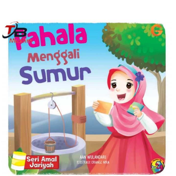 Seri Amal Jariyah Pahala Menggali Sumur Seri 4 FULL COLOUR | Lazada ...