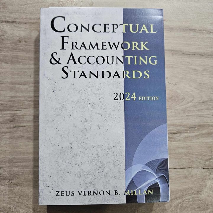 Conceptual Framework & Accounting Standards 2024 edition By Zeus Vernon ...