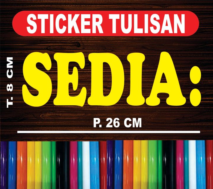 CUTTING STICKER TULISAN SEDIA: UNTUK JUALAN DI GEROBAK ATAU TALASE KACA ...