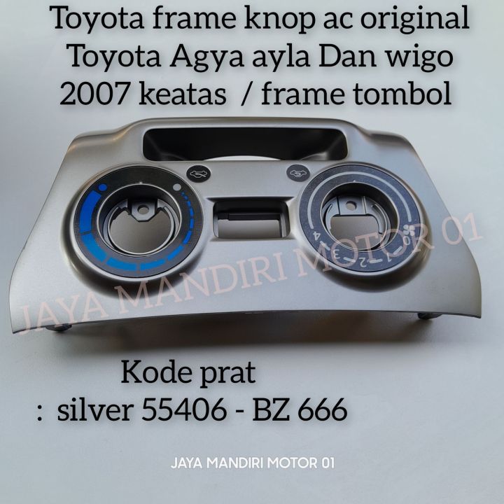 toyota frame knop ac original toyota agya , ayla wigo 2017 ke atas ...