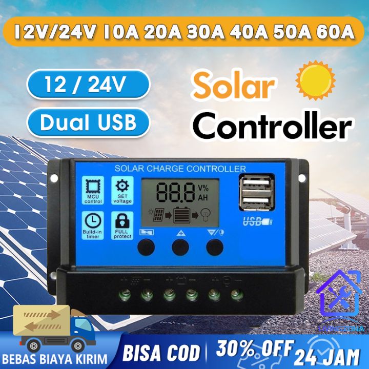 Solar Charge Controller 10A 20A 30A 40A 50A 60A Cell PWM Pengisi Daya Surya 12V 24V | Lazada ...