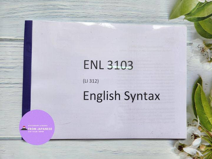 ENL 3103(LI 312) English Syntax STATIONARY & BOOKS FROM JAPANESE BANDTE ... ENL 3103(LI 312) English Syntax STATIONARY & BOOKS FROM JAPANESE BANDTE ...