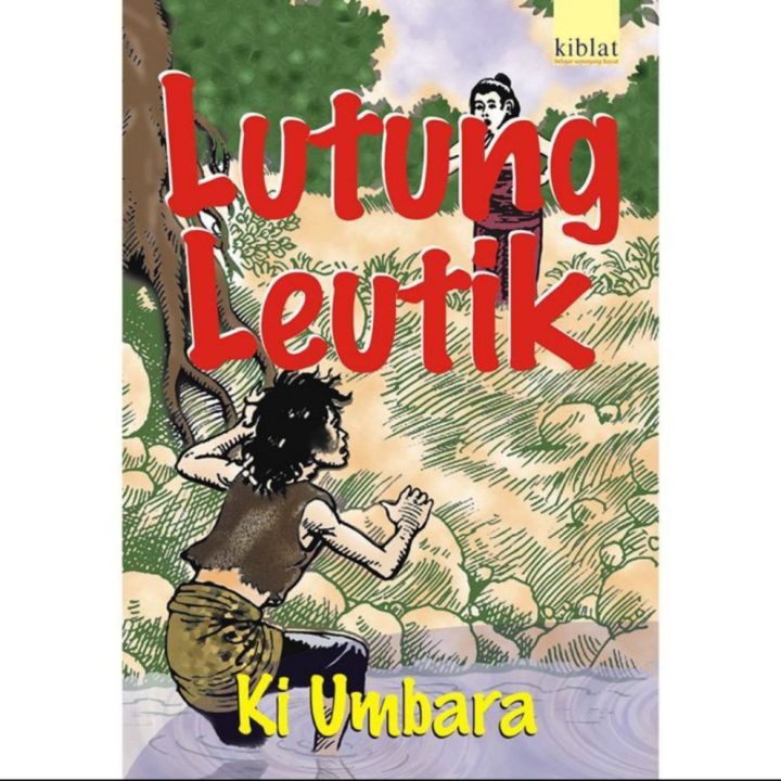 NOVEL SUNDA LUTUNG LEUTIK PENERBIT KIBLAT | Lazada Indonesia