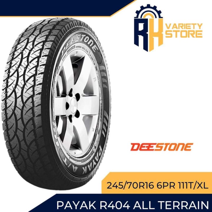 DEESTONE THAILAND 245/70R16 6PR 111T/XL PAYAK R404 ALL TERRAIN TIRE ...