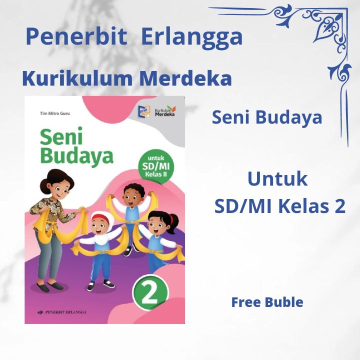 Seni Budaya SD/MI Kelas 2 Kurikulum Merdeka Erlangga | Lazada Indonesia