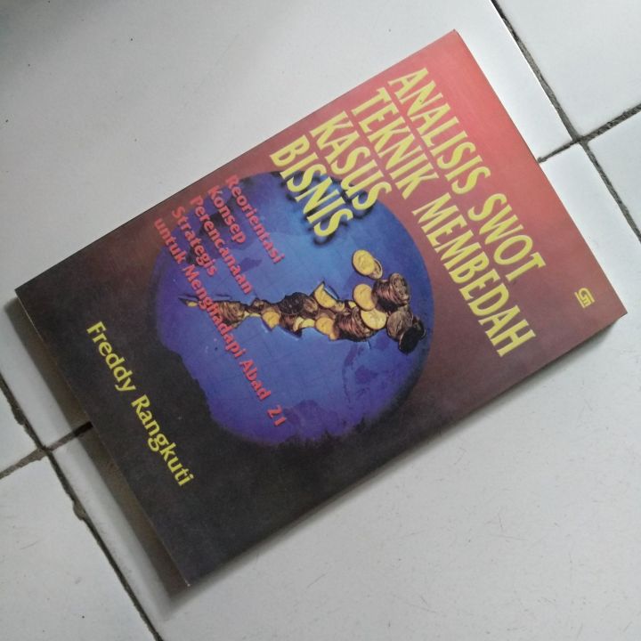 ANALISIS SWOT - TEKNIK MEMBEDAH KASUS BISNIS - FREDDY RANGKUTI | Lazada ...