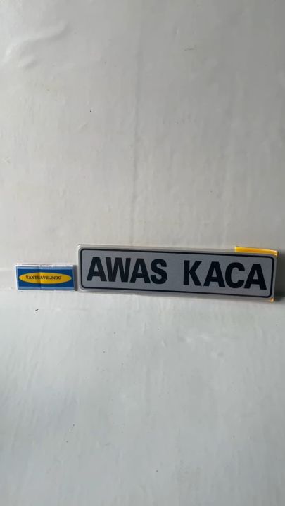 LABEL PERINGATAN TEMPEL AWAS KACA UNTUK DINDING KACA ATAU SEKAT KACA ...