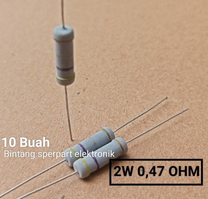 (10 BUAH) RESISTOR 2WATT 0,47 OHM RESISTOR 2W 0.47 OHM RESISTOR 2 WATT 0,47 OHM | Lazada Indonesia