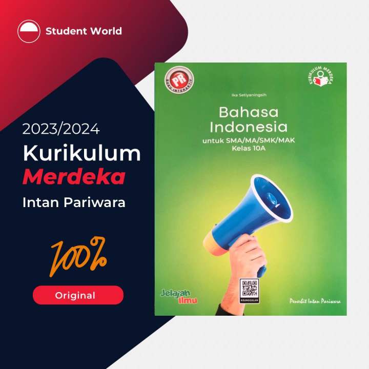 Buku PR Interaktif Bahasa Indonesia Kelas 10, Kurikulum Merdeka 2023/2024, Semester 1, Intan ...