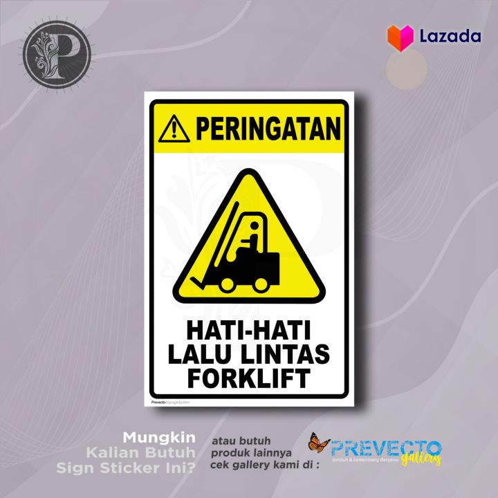 Stiker Safety Sign K3 Rambu Hati-hati Lalu Lintas Forklift Sticker ...