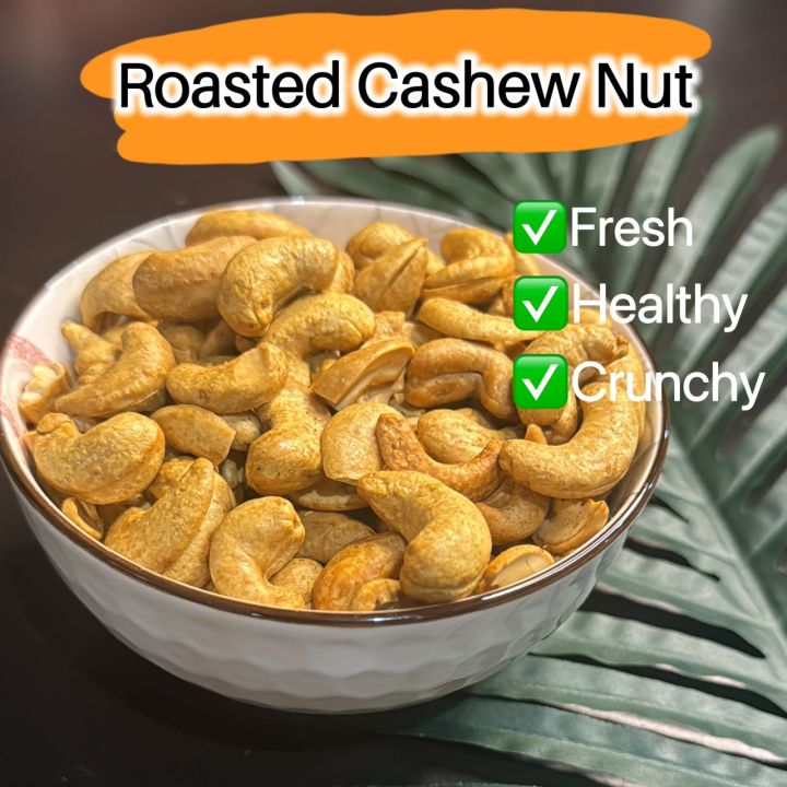 [100% Guaranteed Fresh] Homemade Roasted Cashew Nuts 200g | Lazada