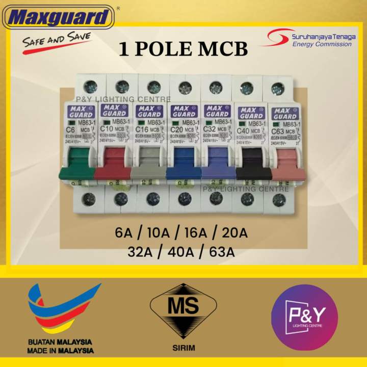maxguard 1 pole MB63 mcb 1P-C6,C10,C16,C20,C32 | Lazada