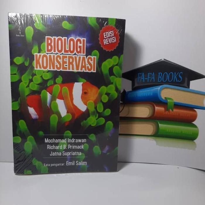 Biologi Konservasi Edisi Revisi / Mochamad Indrawan/Richard Primack ...