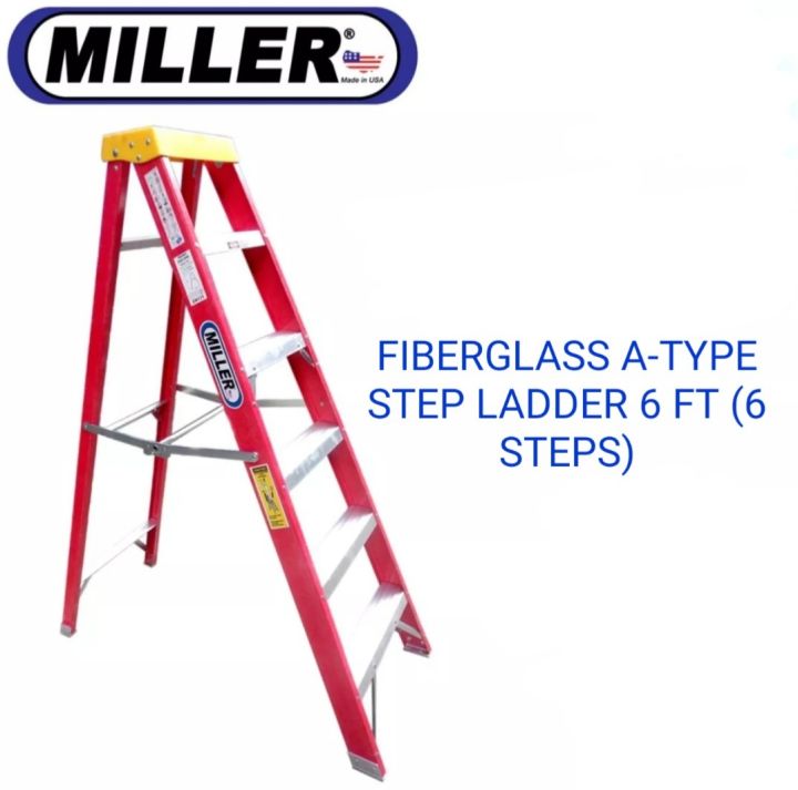 MILLER USA FIBERGLASS A-TYPE STEP LADDER 6 FT (6 STEPS) | Lazada PH