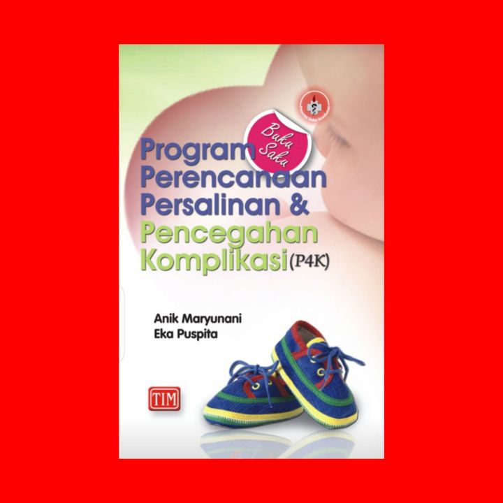 Buku Saku Program Perencanaan Persalinan dan Pencegahan Komplikasi P4K ...