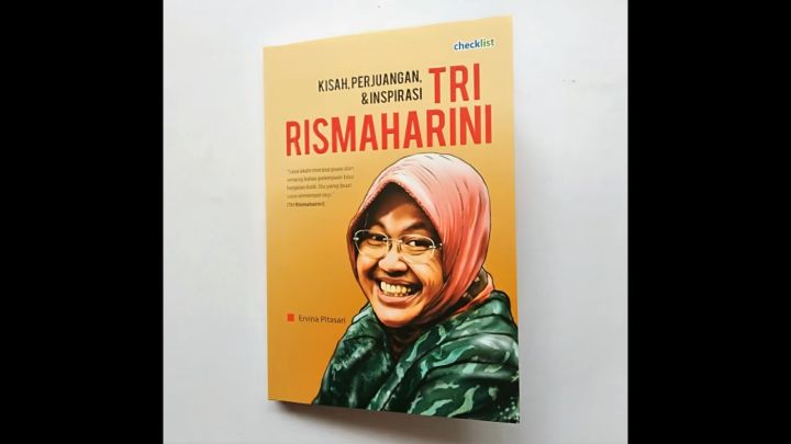 Buku Motivasi Biografi Kisah, Perjuangan, & Inspirasi Tri Rismaharini | Lazada Indonesia