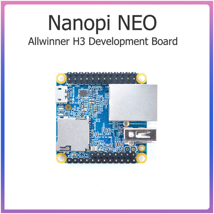 Nanopi NEO Open Source Allwinner H3 Development Board Super For Raspberry Pi Quad-Core Cortex-A7 ...