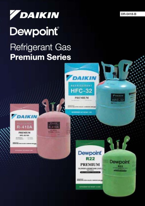 DAIKIN/ DEWPOINT STANDARD (PREMIUM) REFRIGERANT GAS R32 R410A R22 AIR ...