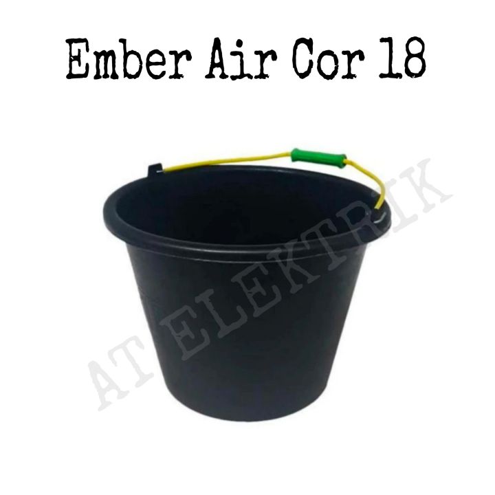 Ember Air Cor 18 / Ember Karet / Ember Hitam Plastik | Lazada Indonesia