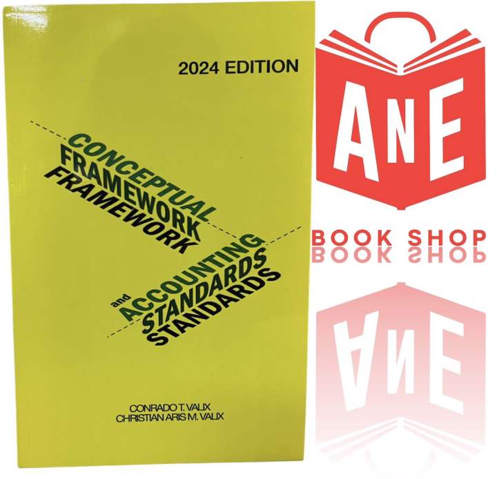 AUTHENTIC 2024 Edition Conceptual Framework and Accounting Standards by ...
