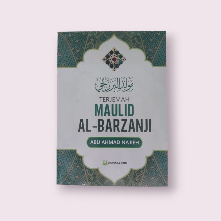 Kitab Maulid Al Barzanji Arab Latin Terjemah ( Mutiara Ilmu ) Maulid ...