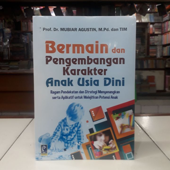Refika Aditama Buku Bermain Dan Pengembangan Karakter Anak Usia Dini ... Refika Aditama Buku Bermain Dan Pengembangan Karakter Anak Usia Dini ...