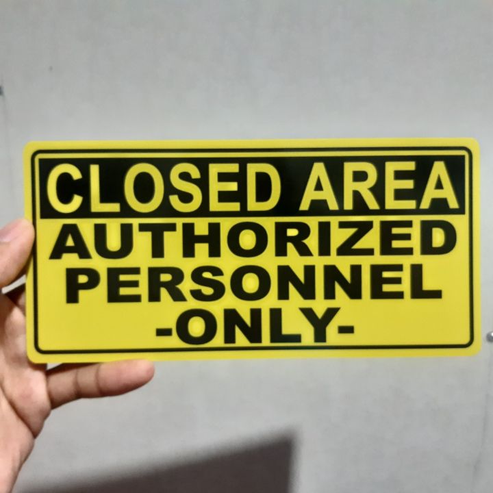 CLOSED AREA AUTHORIZED PERSONNEL ONLY SIGNAGE PVC TYPE WATERPROOF AND ...