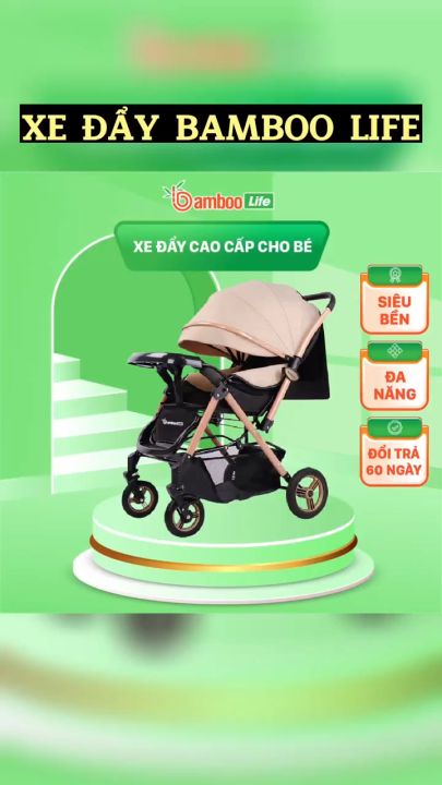 Xe đẩy cho bé Bamboo Life cao cấp 2 chiều có thể gấp gọn an toàn cho bé đa năng tiện dụng cho mẹ ...