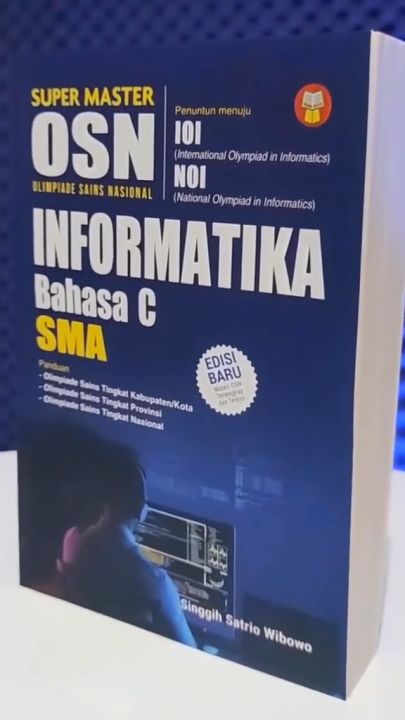 Buku Olimpiade Sains Nasional Super Master OSN Informatika Bahasa C Untuk SMA Latihan Soal ...
