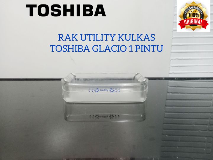 RAK UTILITY KULKAS TOSHIBA GLACIO 1 PINTU.SECOND ORIGINAL | Lazada Indonesia