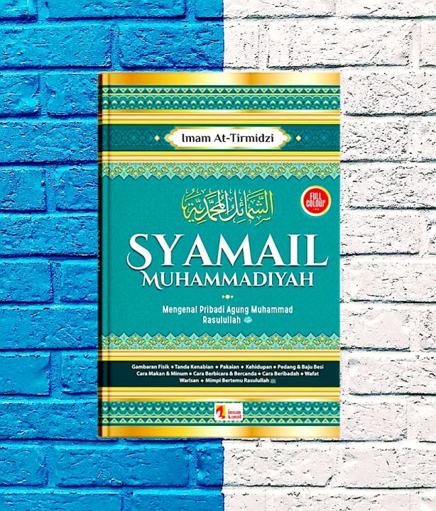 Buku Syamail Muhammadiyah - Mengenal Pribadi Agung Nabi Muhammad ...