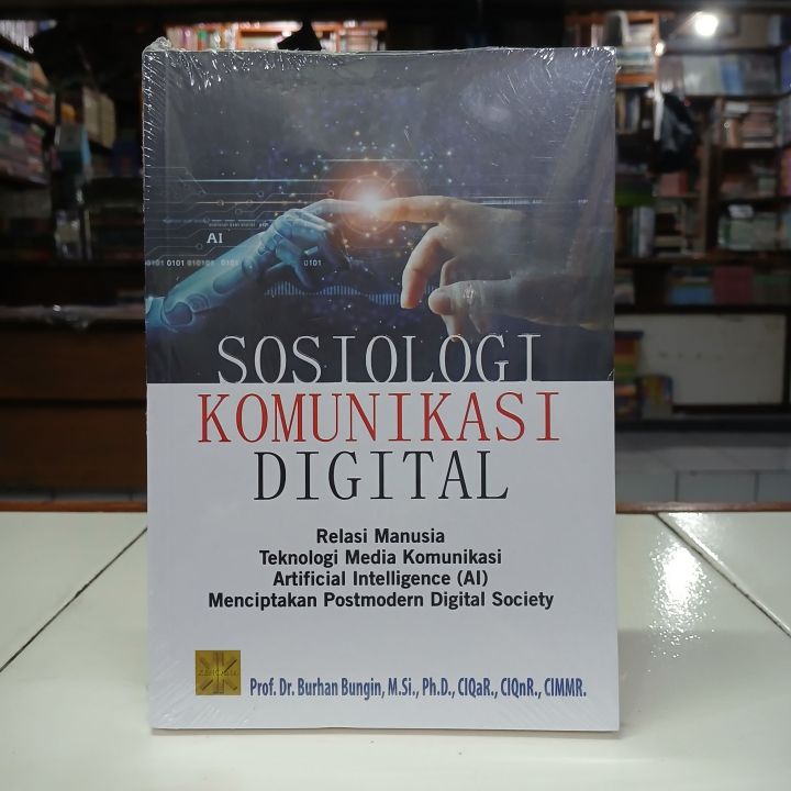 Prenada Kencana Buku Sosiologi Komunikasi Digital Relasi Manusia – Teknologi Media Komunikasi ...