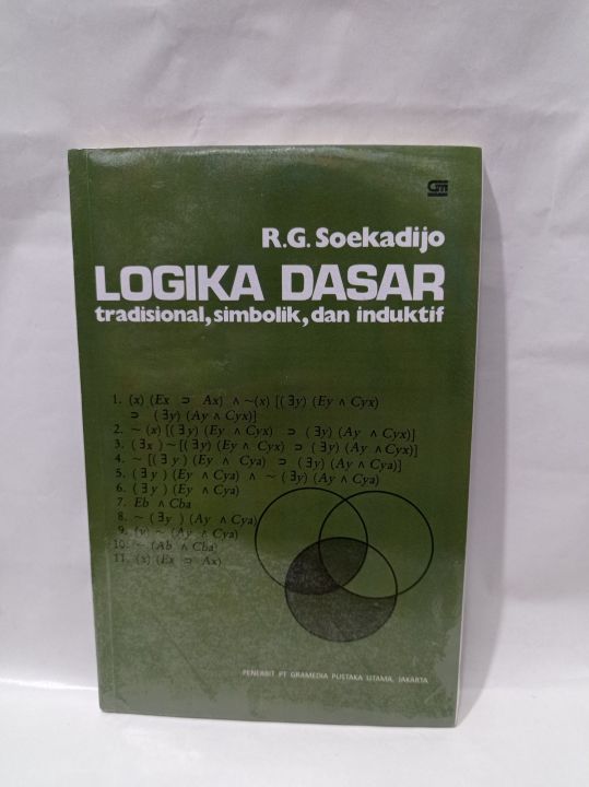 Buku LOGIKA DASAR, tradisional, simbolik, dan induktif. by. R. G ...