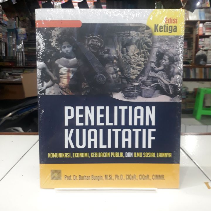 Prenada Kencana Buku Penelitian Kualitatif : Komunikasi Ekonomi Kebijakan Publik Dan Ilmu Sosial ...