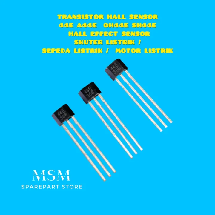 TRANSISTOR HALL SENSOR 44E A44E OH44E SH44E HALL EFFECT SENSOR SKUTER ...