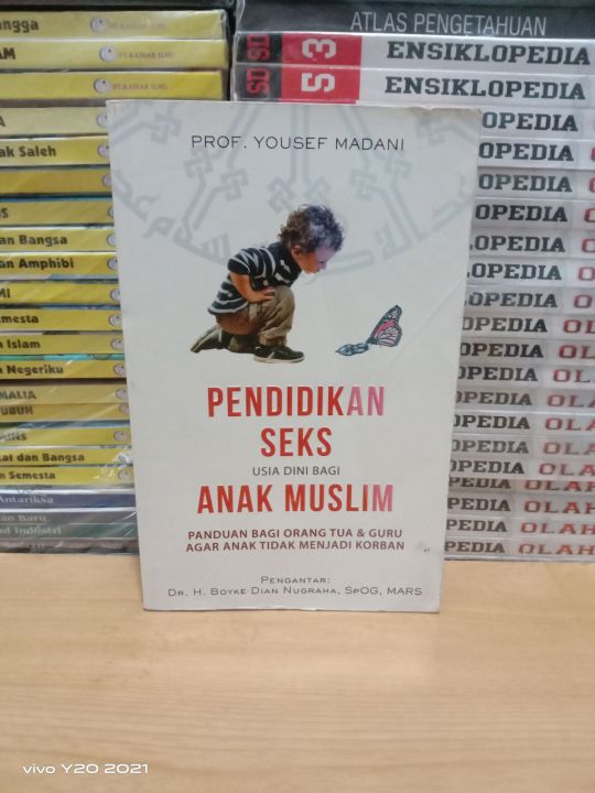 Buku Original PENDIDIKAN SEKS USIA DINI BAGI ANAK MUSLIM PANDUAN BAGI ORANG TUA & GURU AGAR ANAK ...
