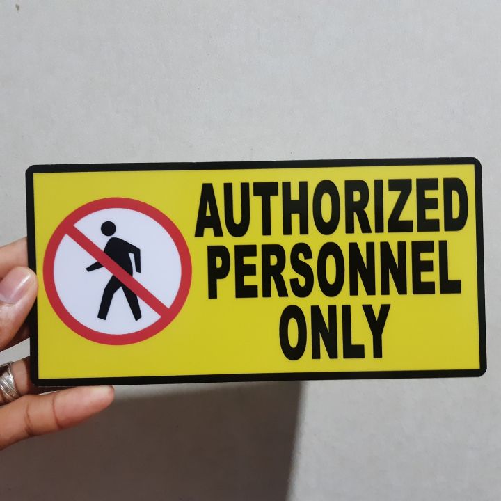 AUTHORIZED PERSONNEL ONLY SIGN PVC TYPE WATERPROOF AND NON-FADING ...