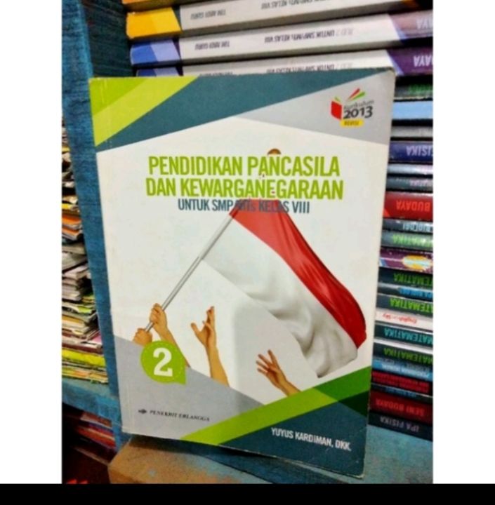 BUKU PPKN PENDIDIKAN PANCASILA DAN KEWARGANEGARAAN SMP KELAS 8-2 ERLANGGA | Lazada Indonesia